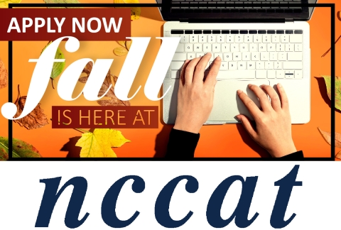 NCCAT Fall Registration open now for applications | NCCAT